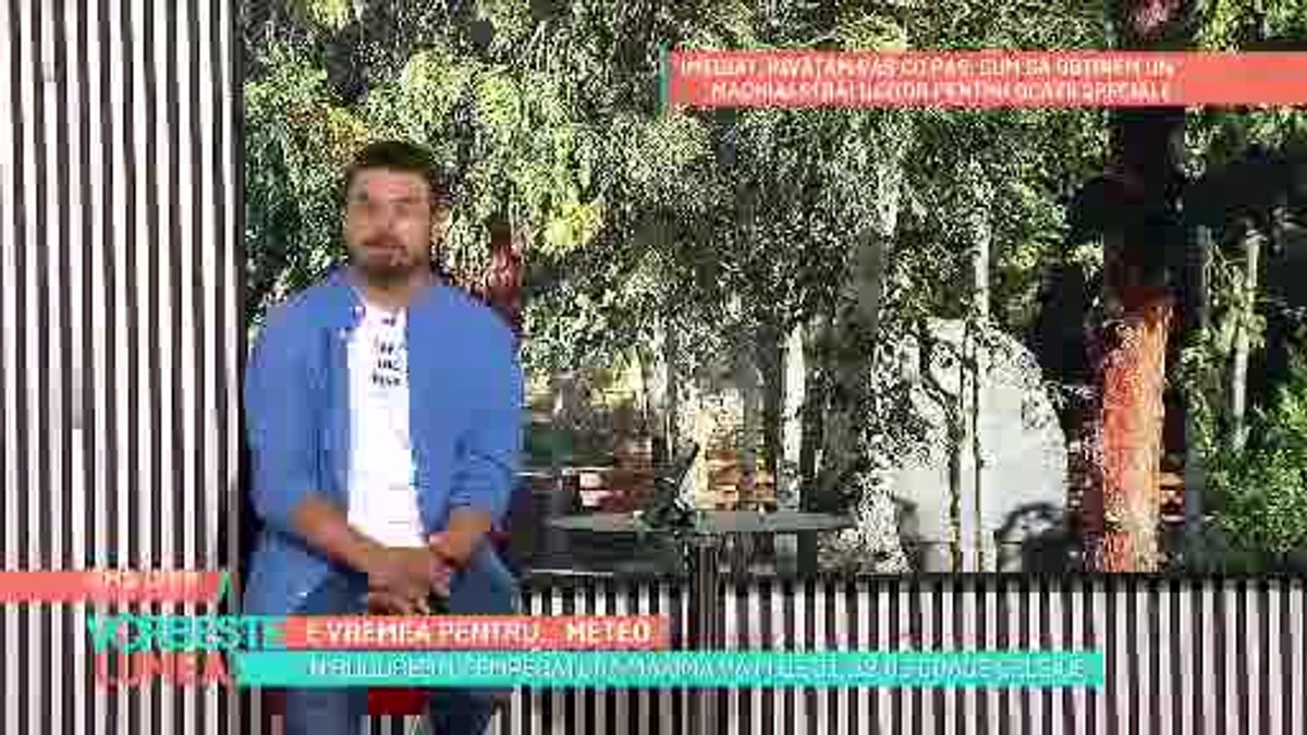 E vremea pentru... Meteo | Vorbește Lumea | PRO TV PLUS