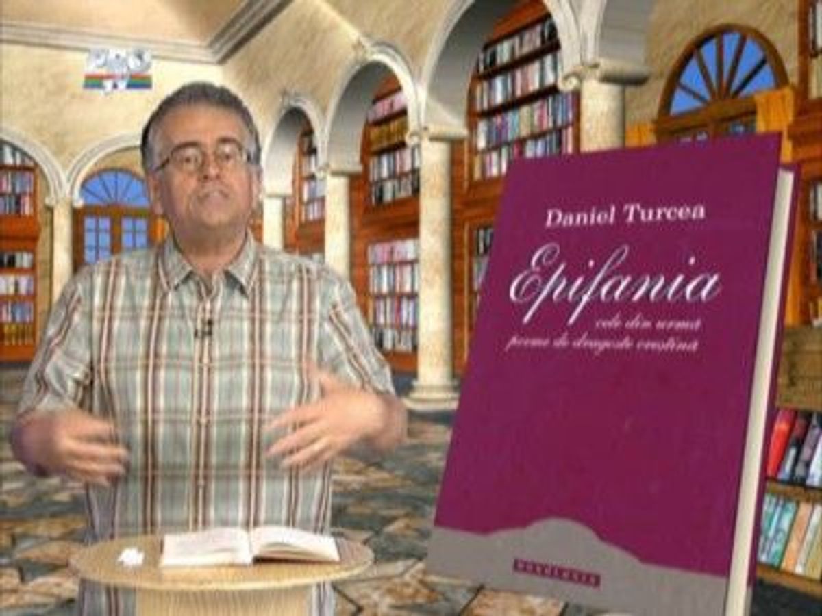 Daniel Turcea - "Epifania", poezie crestina despre lumea ortodoxa | PRO TV