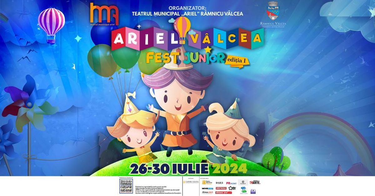 Începe Festivalul Ariel Vâlcea Fest Junior. Vor fi organizate peste 25 ...