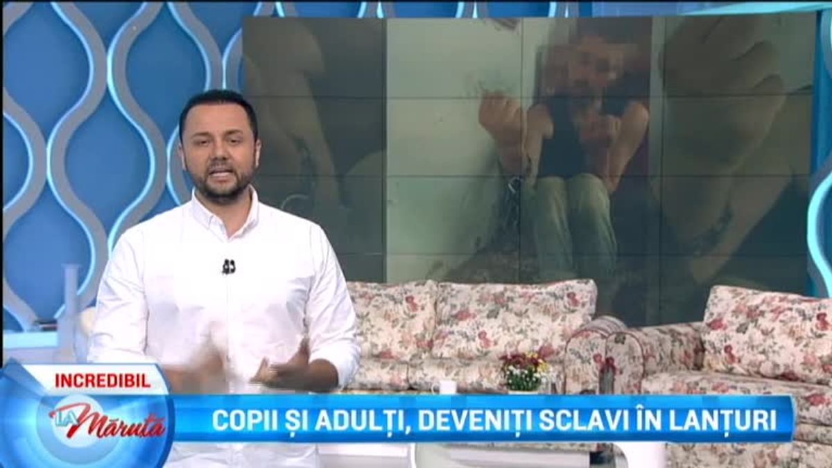 Copii si adulti, deveniti sclavi in lanturi | Scene si bonusuri din La ...