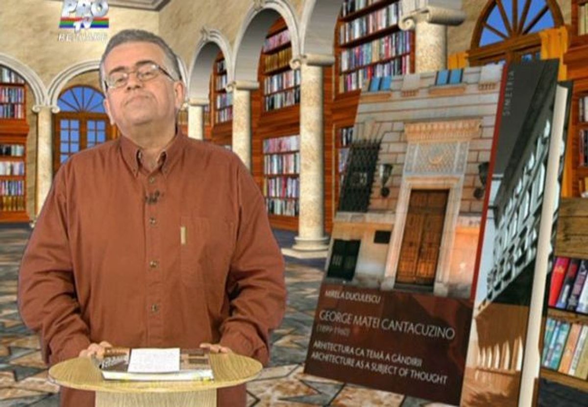 Un album despre opera arhitectului aristocrat "George Matei Cantacuzino ...