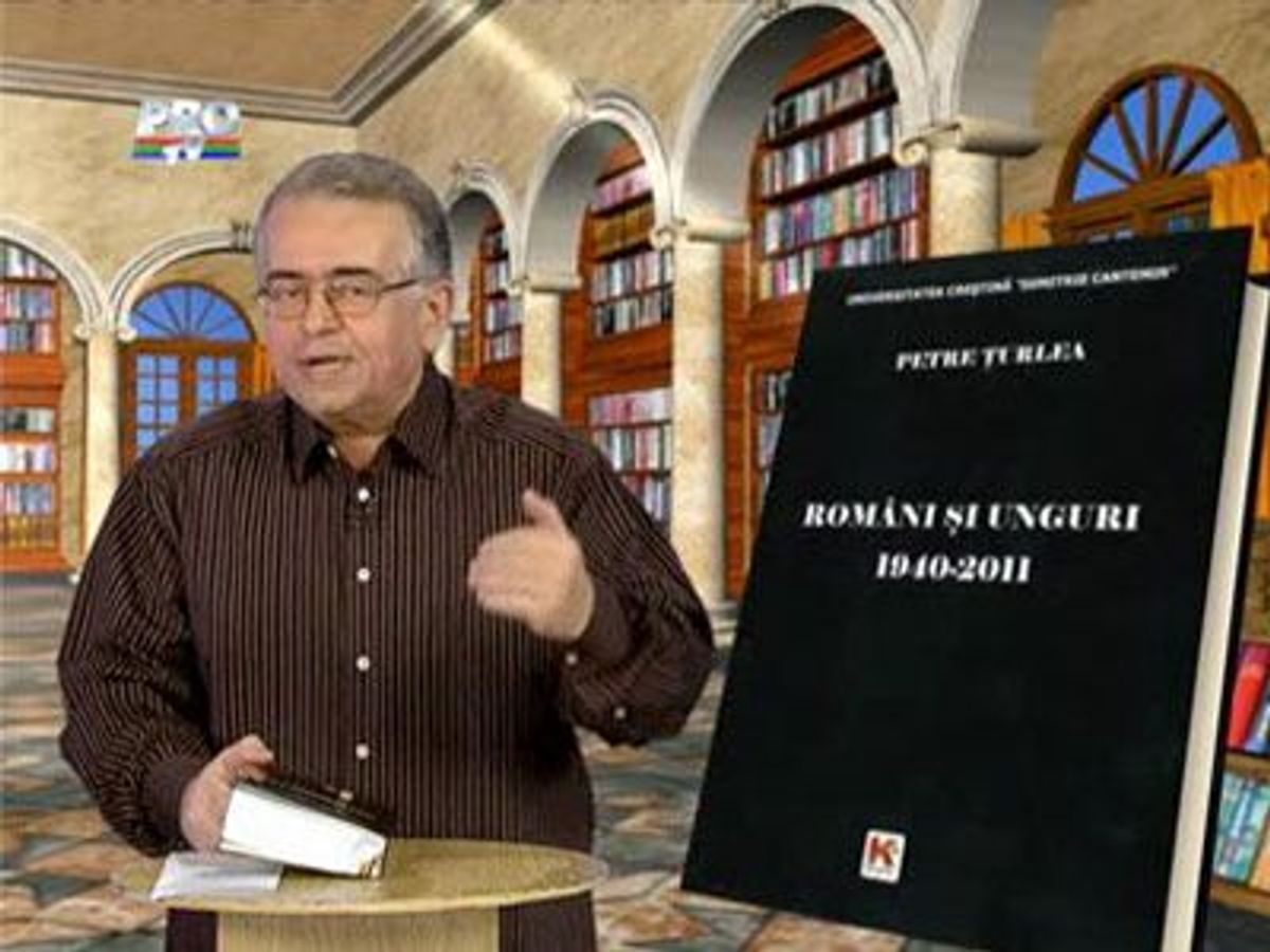 Petre Turlea vorbeste despre istoria romanilor si a ungurilor in cea ...