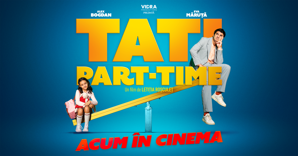 „Tati part-time”- lecția de parenting de pe marile ecrane este pe locul ...