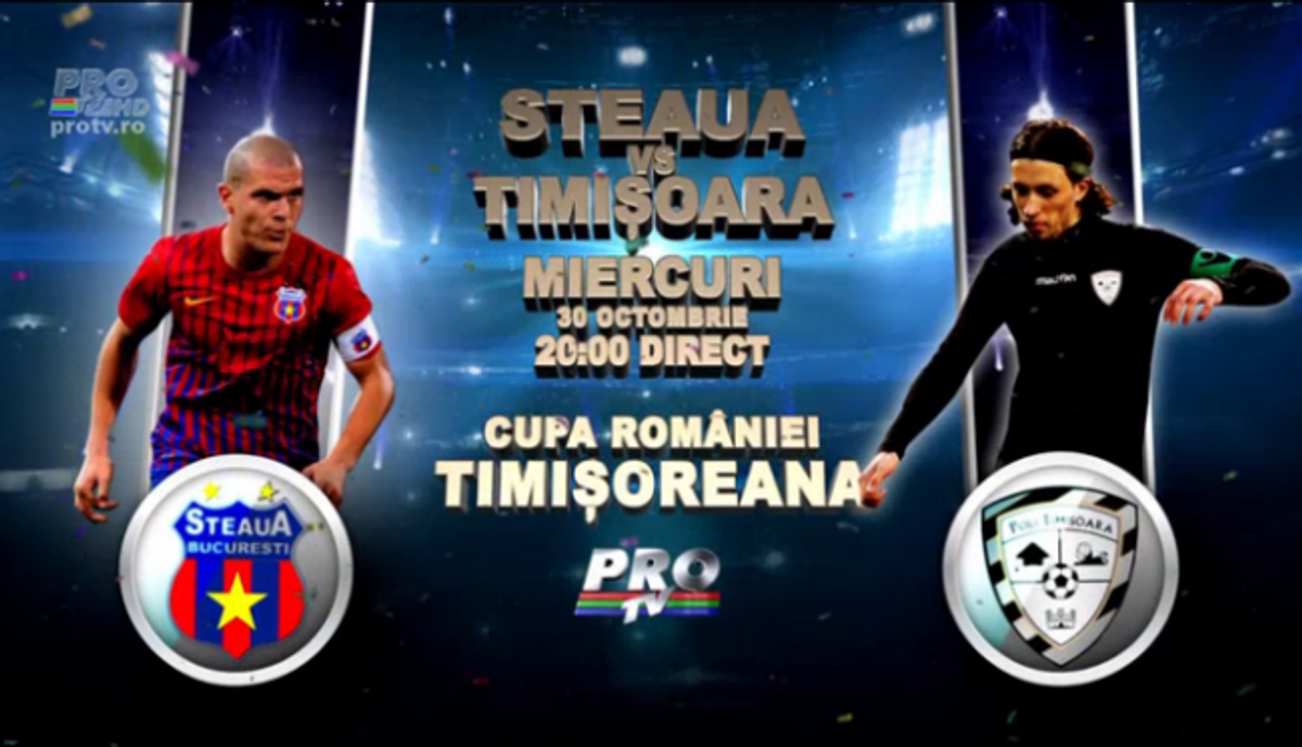 Bate Cupa in direct la ProTV: STEAUA - POLI, astazi, de la 20:00 | PRO TV