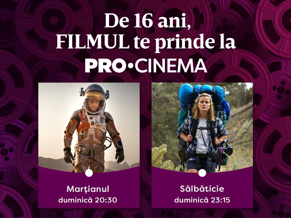 De 16 ani, PRO CINEMA este alături de tine! Două filme de excepție în ...