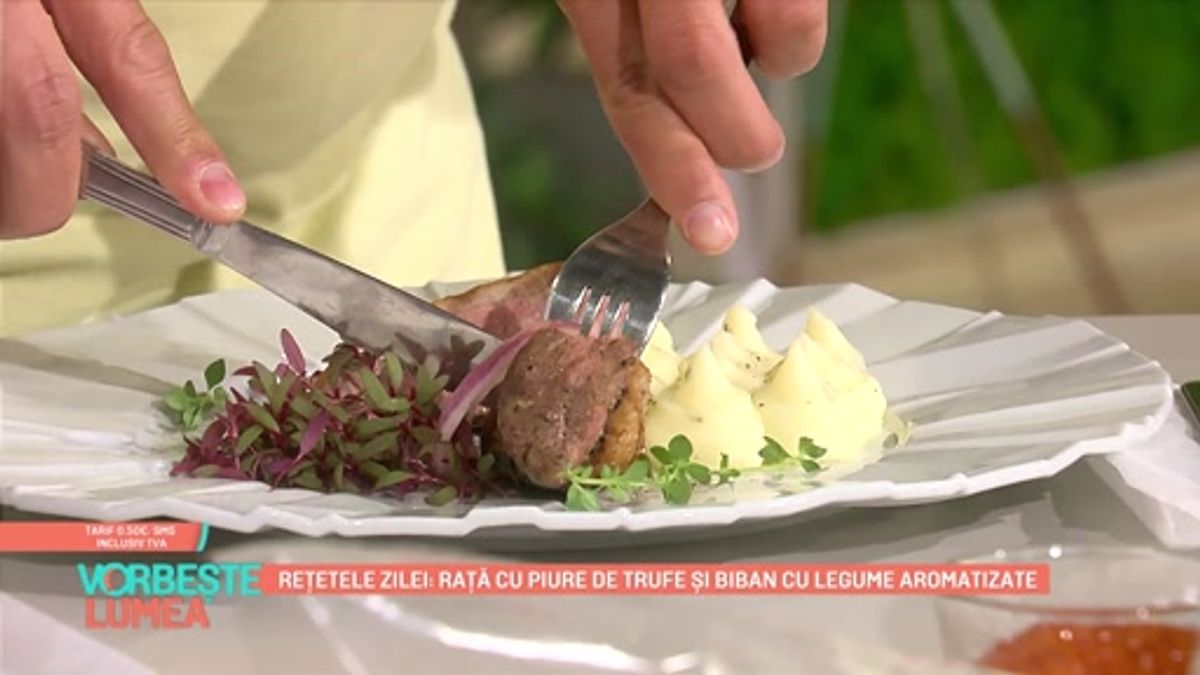 Rețeta zilei: rață cu piure de trufe și biban cu legume aromatizate ...