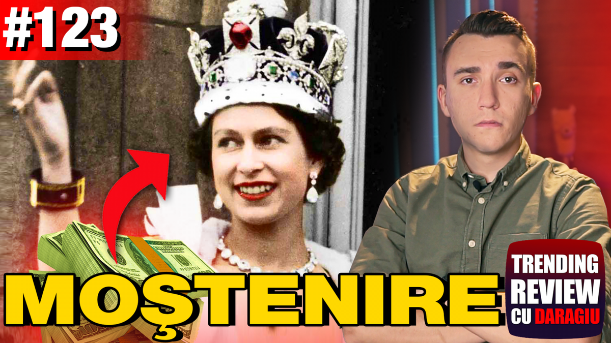 Trending Review cu Daragiu - episodul 123: Secretul Reginei Elisabeta a II-a a Marii Britanii ...
