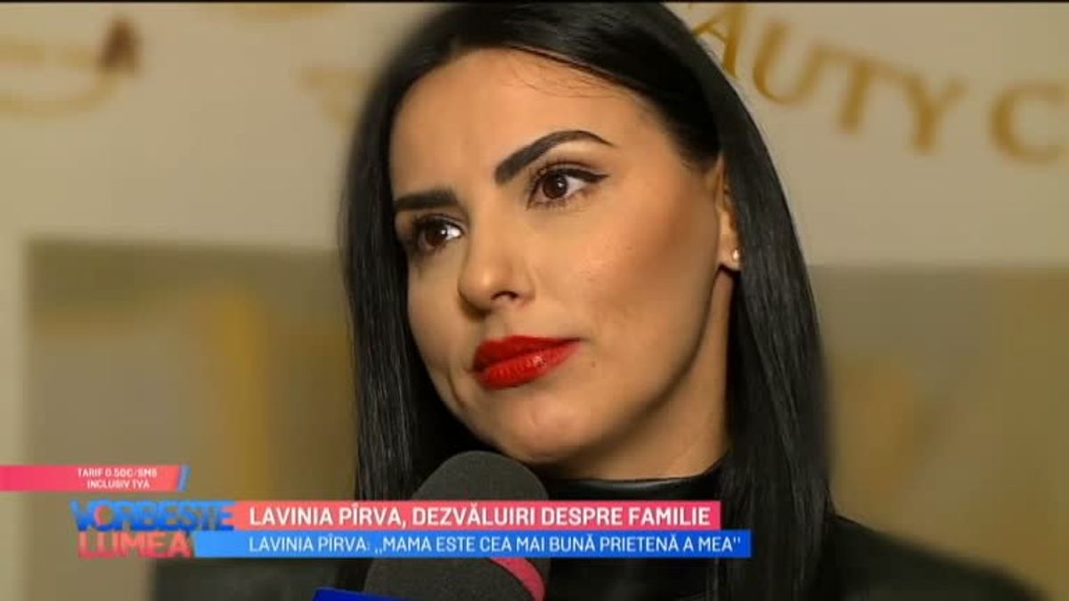 Lavinia Pirva, dezvaluiri despre familie | Scene si bonusuri din ...
