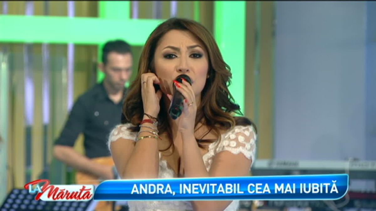 Andra, cele mai frumoase melodii live | Scene si bonusuri din La Măruță ...