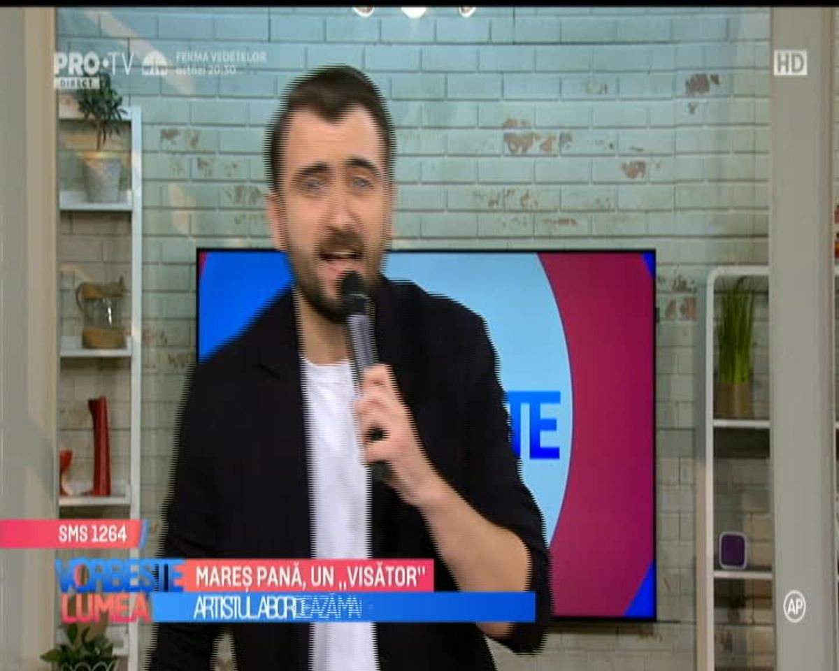 Mares Pana, un "visator" | Scene si bonusuri din Vorbește Lumea | PRO TV