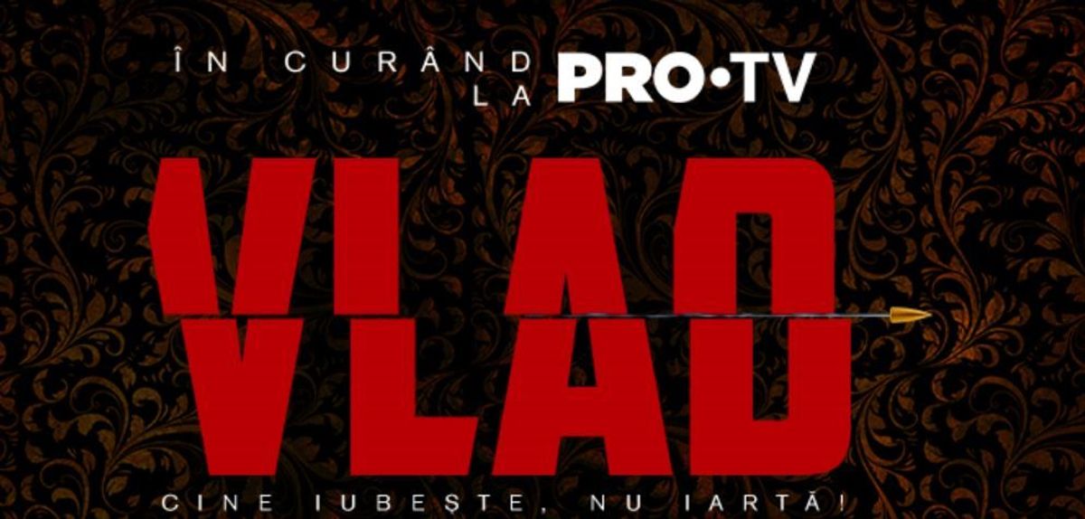 În curând, PRO TV prezintă VLAD, un nou serial produs la cele mai ...