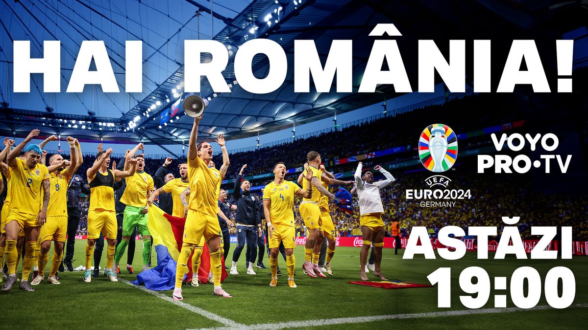 EURO 2024, 2 iulie. România joacă meciul decisiv cu Olanda, la PRO TV ...