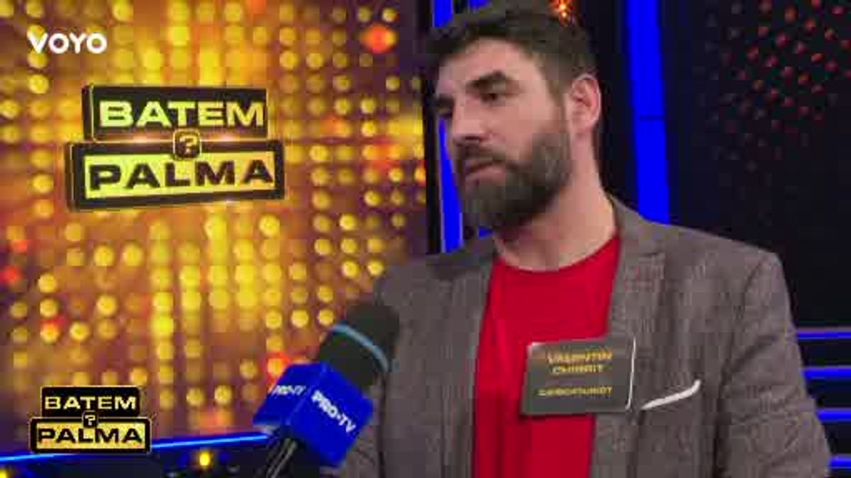 Reacția lui Valentin Chibrit după participarea la Batem Palma? Câți ...