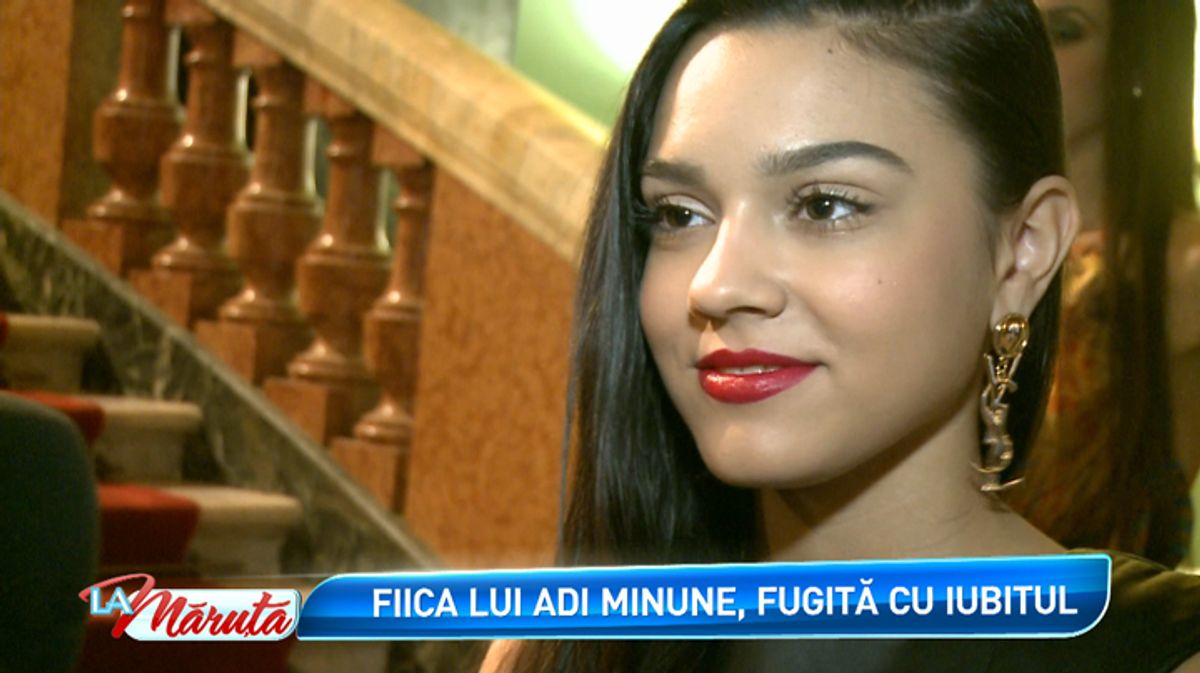 Fiica lui Adi Minune, fugita cu iubitul | Scene si bonusuri din La ...