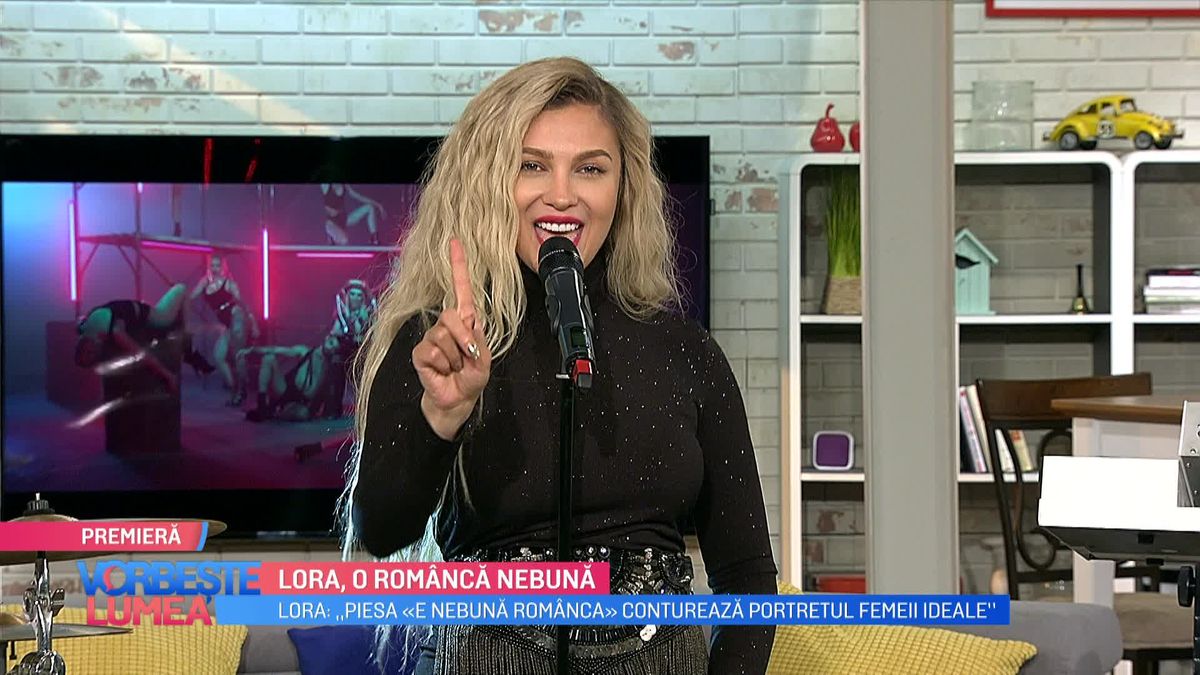 Lora a lansat piesa "E nebună românca" | Scene si bonusuri din Vorbește ...